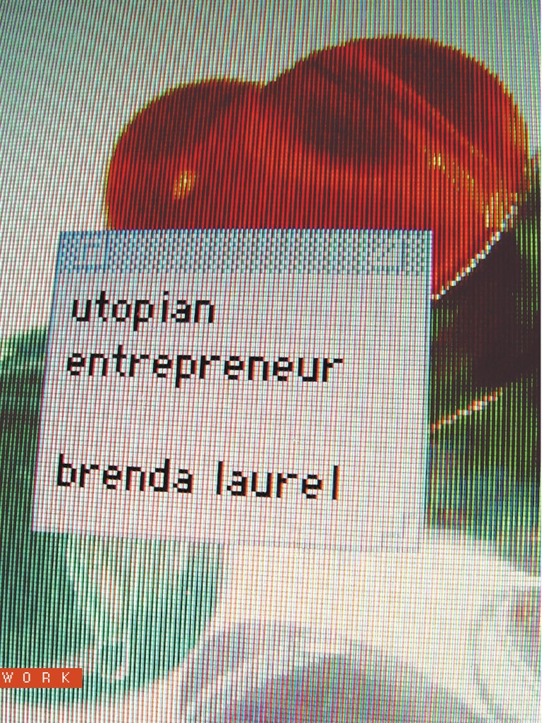 Brenda - Laurel - Utopian Entrepreneur PDF | PDF | Humanism | Video Games