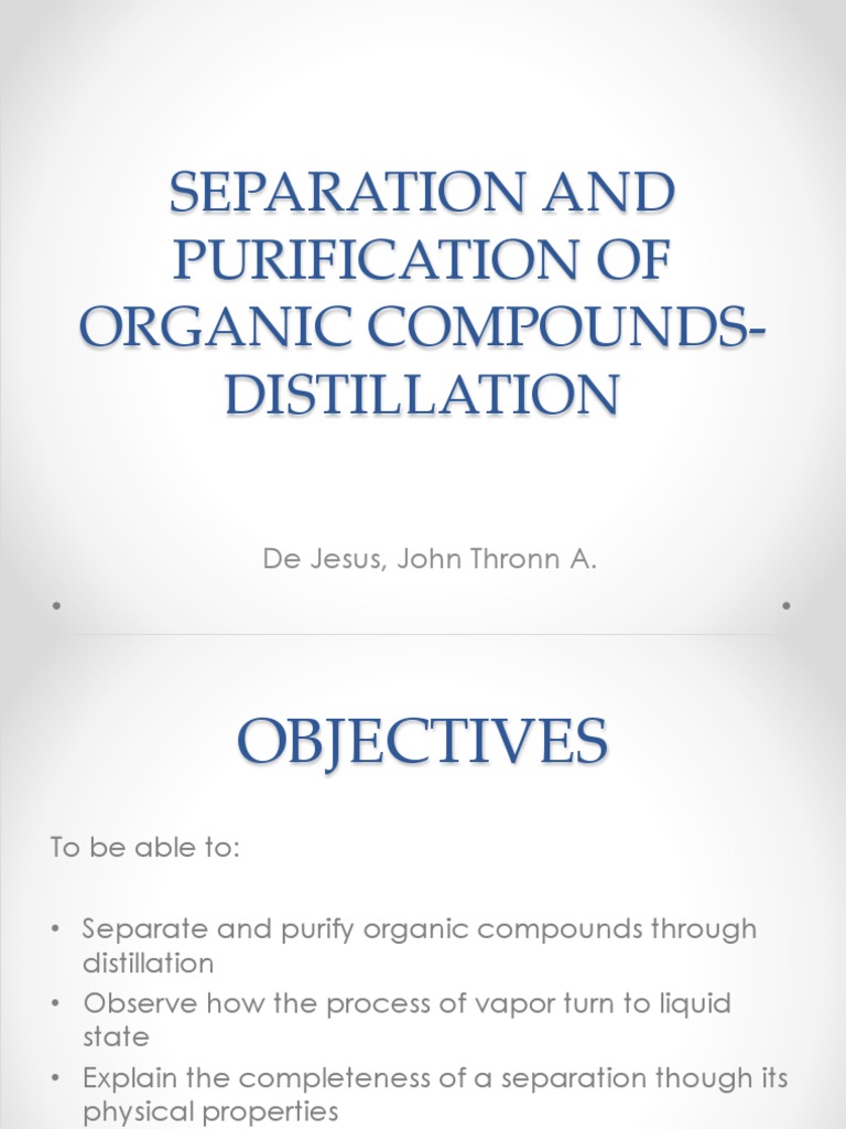 Distillation Techniques for Organic Purification | PDF | Distillation ...
