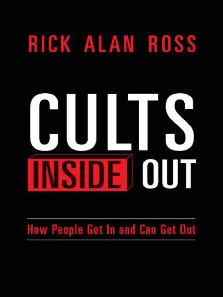 Rick Alan Ross - Cults Inside Out - How People Get in and Can Get Out ...