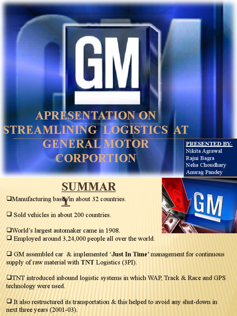 Apresentation On Streamlining Logistics at General Motor Corportion ...