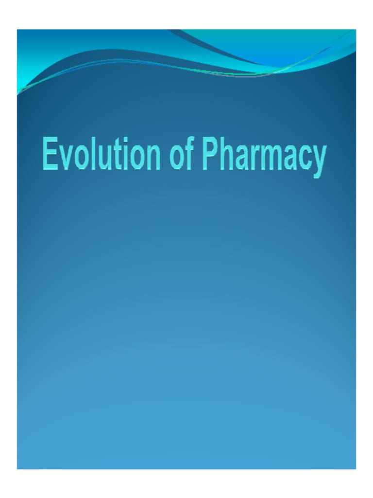 Evolution of Pharmacy Through Ages | PDF | Pharmacy | Pharmacist