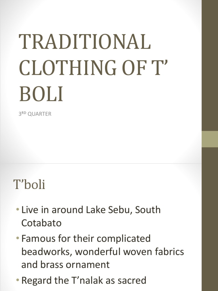 T'boli Traditional Clothing Overview | PDF | Weaving | Textiles