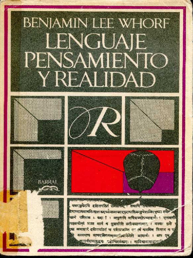 Whorf, Benjamin Lee - Lenguaje, Pensamiento y Realidad | Homo Sapiens ...