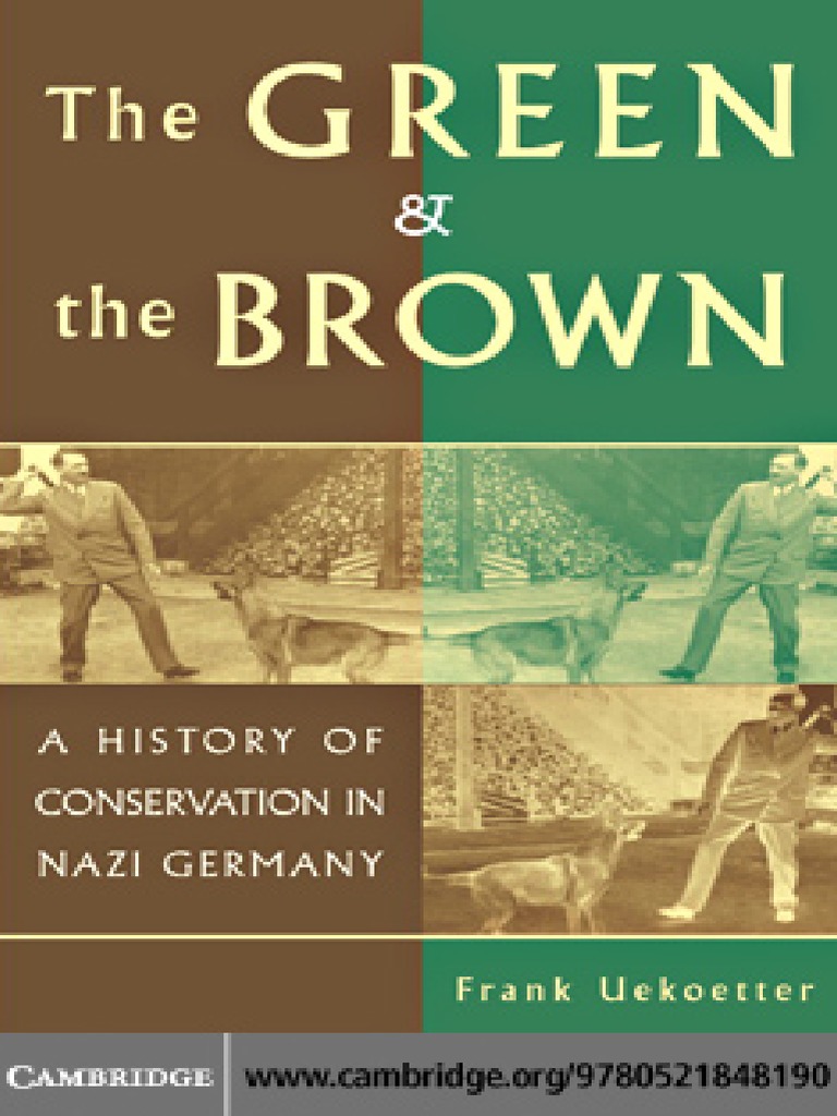 The Green and The Brown A History of Conservation in Nazi Germany ...