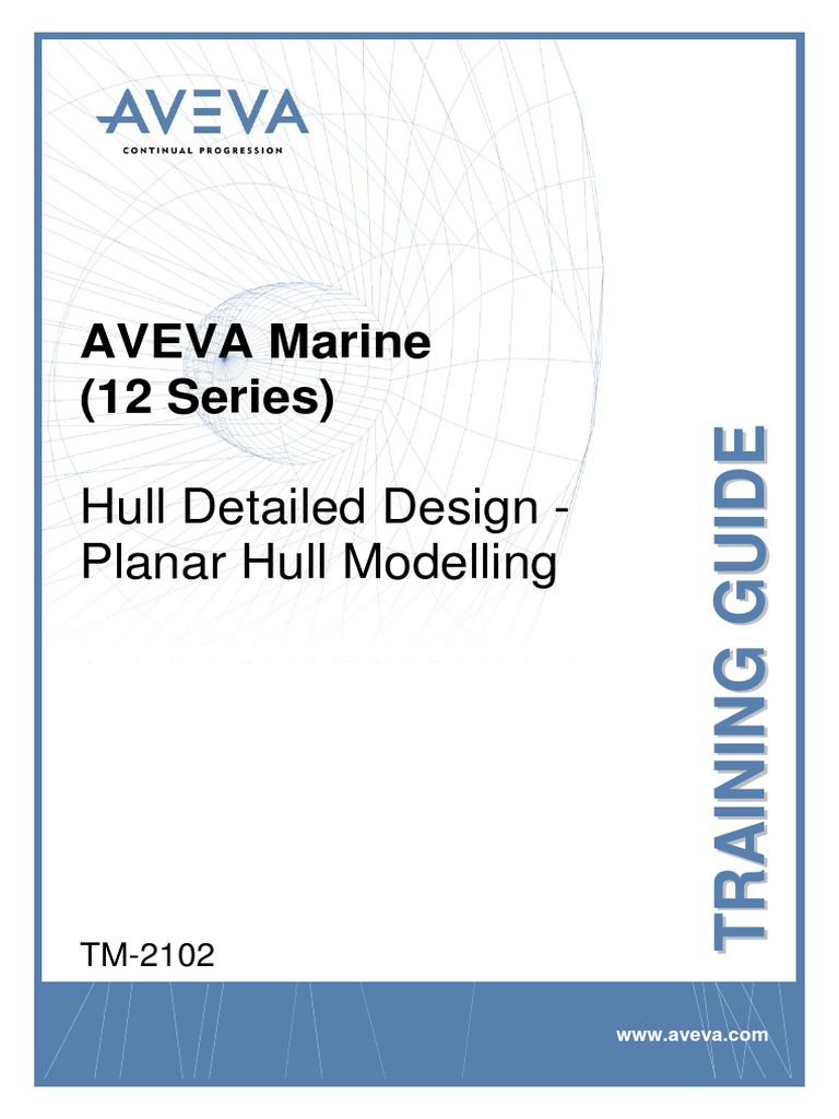 TM-2102 AVEVA Marine (12 Series) Hull Detailed Design - Planar Hull ...
