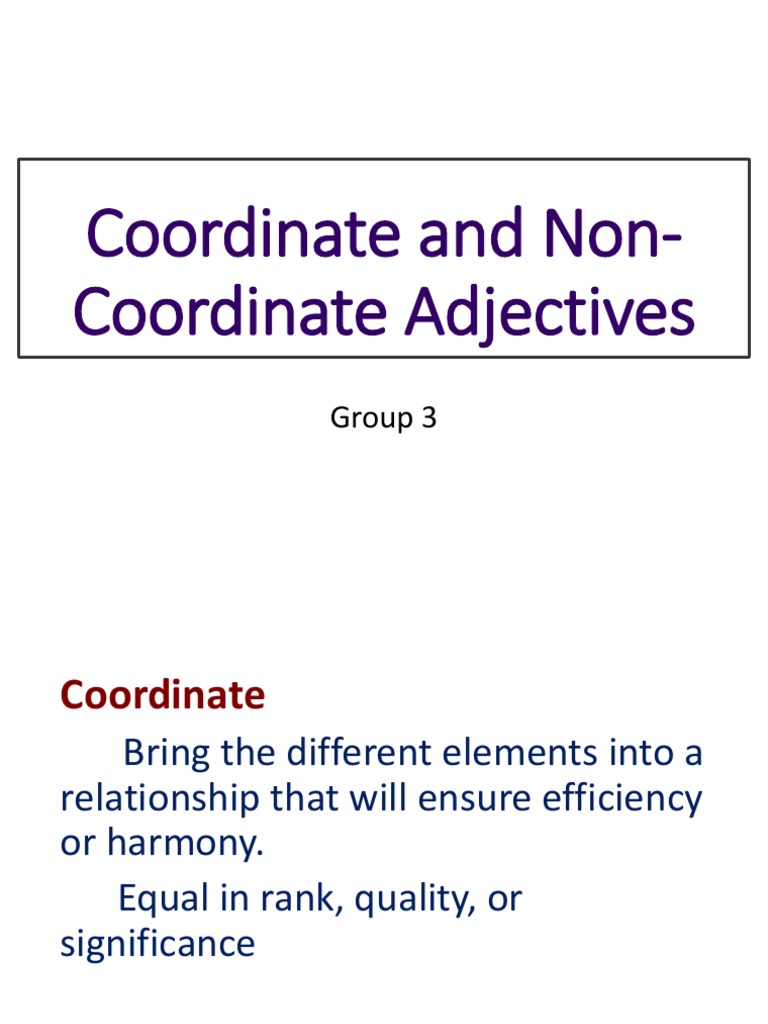 Coordinate and Non Coordinate Adjectives | PDF | Adjective | Comma