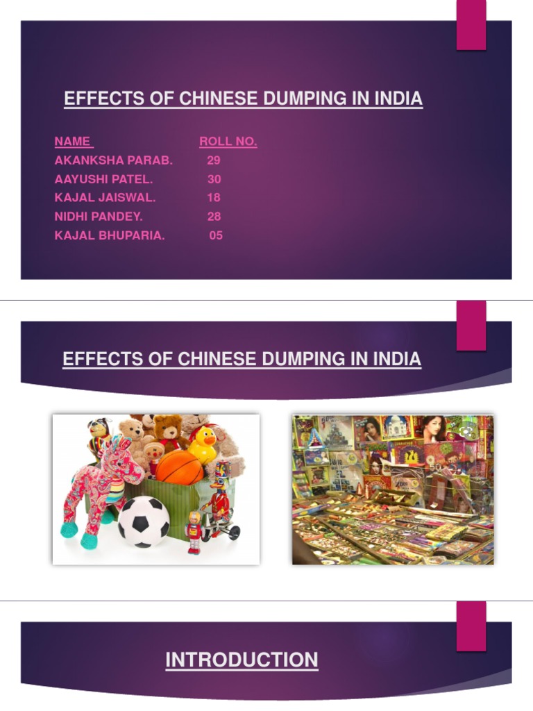 Effects of Chinese Dumping in India PPT Sem5 GRP No. 6 | PDF | Dumping ...