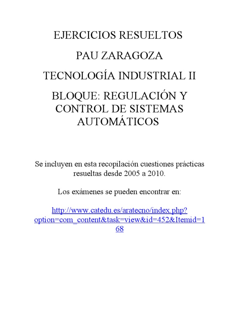 PAU Zaragoza Tecnología Industrial II. Ejercicios Resueltos Regulación y Control Automáticos ...