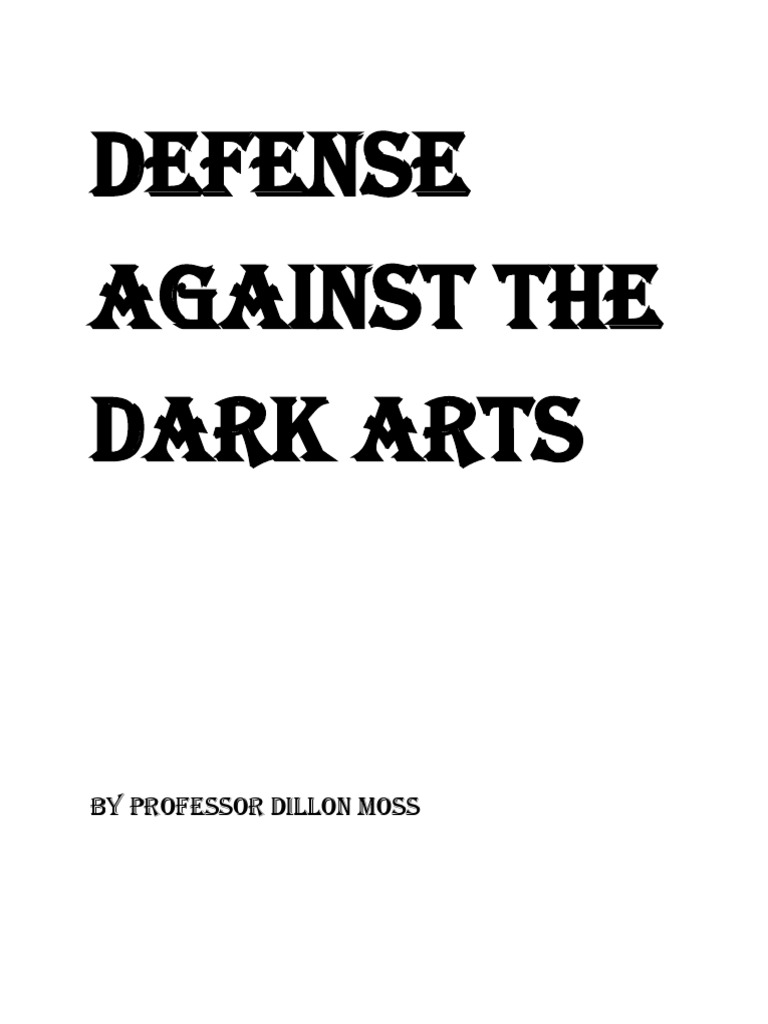 Defense Against the Dark Arts Overview | PDF | Artificial Mythology ...