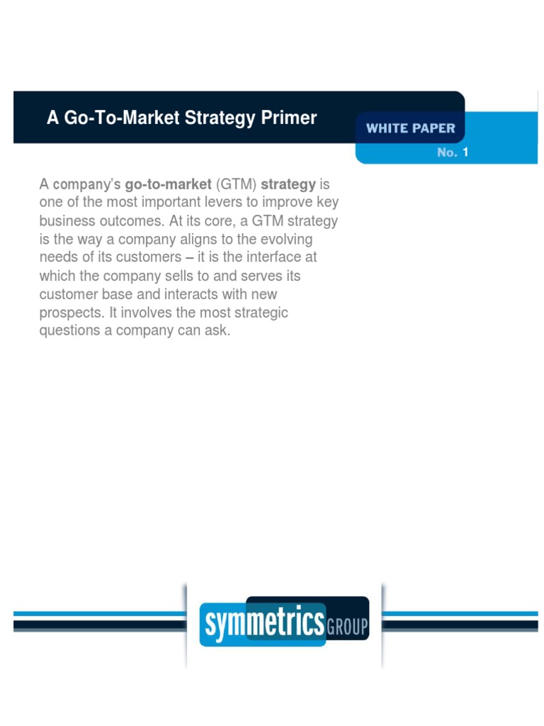 Go-To-Market Strategy Overview | PDF | Strategic Management | Sales