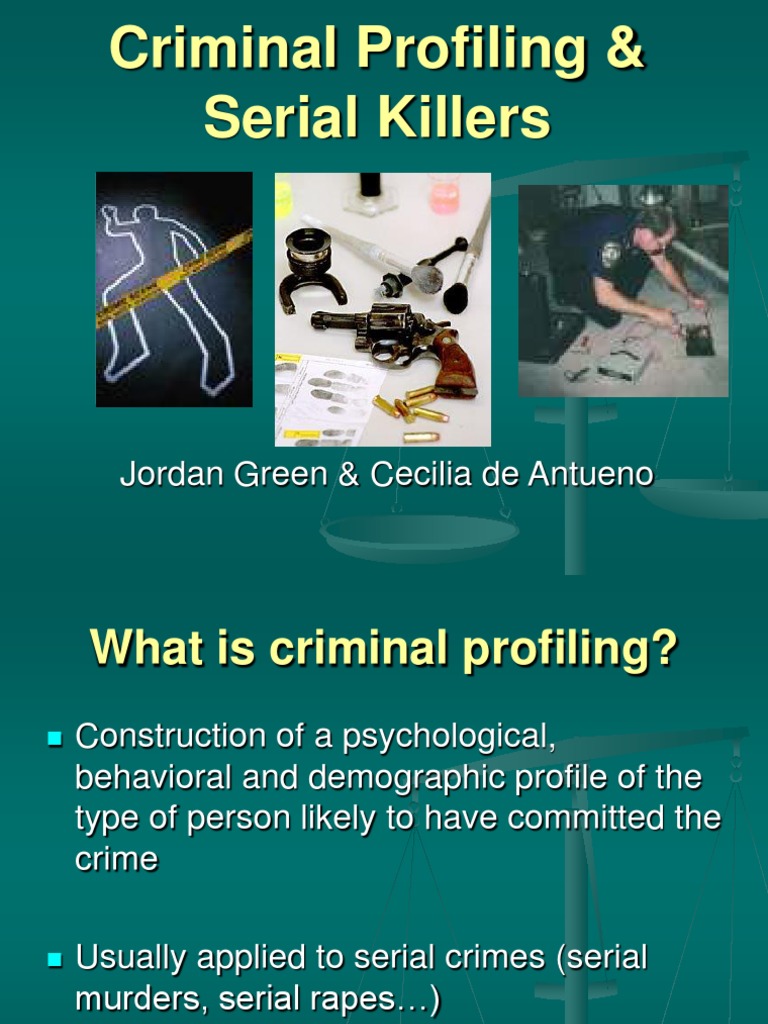Criminal Profiling & Serial Killers | PDF | Offender Profiling | Serial Killer