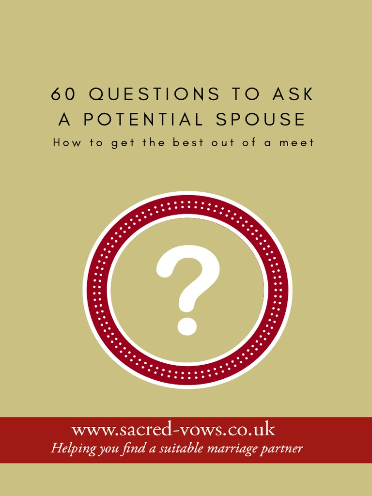 60 Questions To Ask A Potential Spouse PDF | PDF | Family | Husband