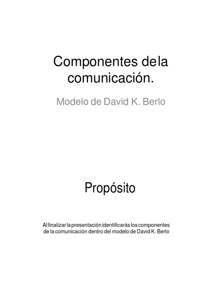 Componentes de La Comunicacion Del Modelo de David K Berlo | PDF ...