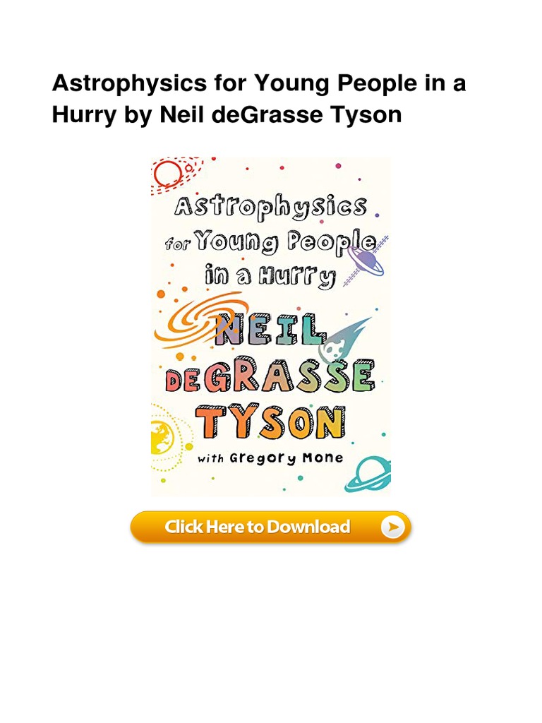 Astrophysics for Young People in a Hurry | PDF | Self-Improvement