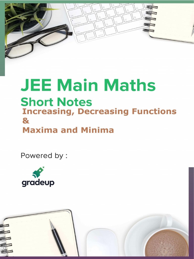 Increasing, Decreasing Function & Maxima-Minima Notes For JEE Main ...