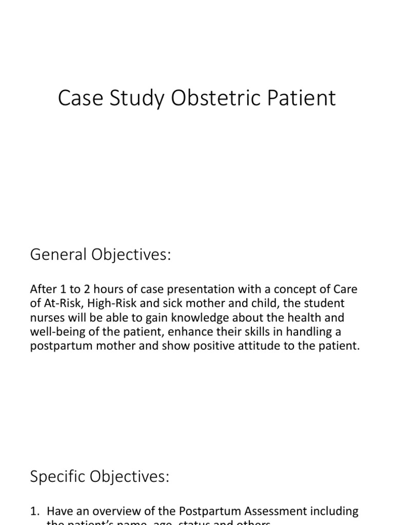 Case Study Obstetric Patient | PDF | Obstetrics | Childbirth
