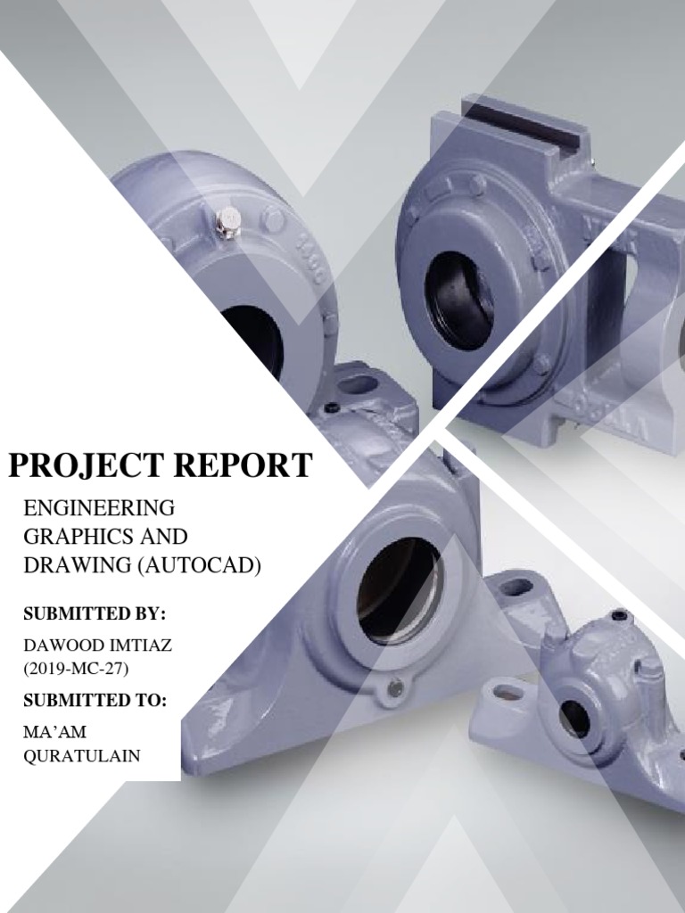 Autocad Project Report | PDF | Geometry | Manufactured Goods