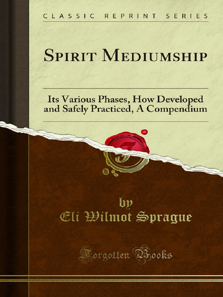 Spirit Mediumship - Sprague PDF | PDF | Mediumship | Spiritualism