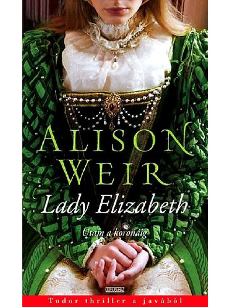 Alison Weir - Lady Elizabeth | PDF
