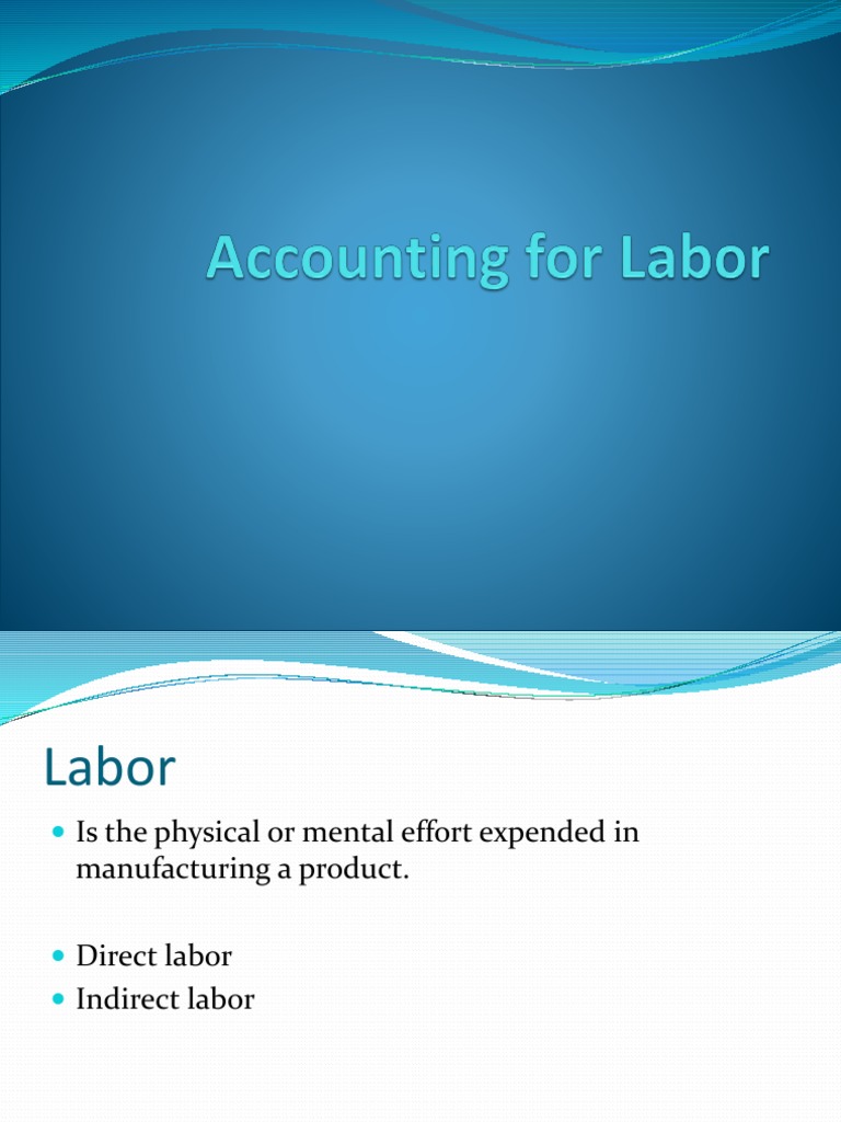 Accounting For Labor | PDF | Finance & Money Management