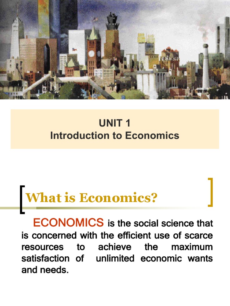Unit 1.introduction To Economics PDF | PDF | Economic System | Factors ...