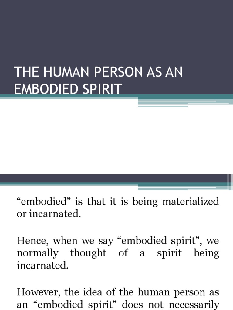 The Human Person As An Embodied Spirit | PDF | Ātman (Hinduism) | Soul