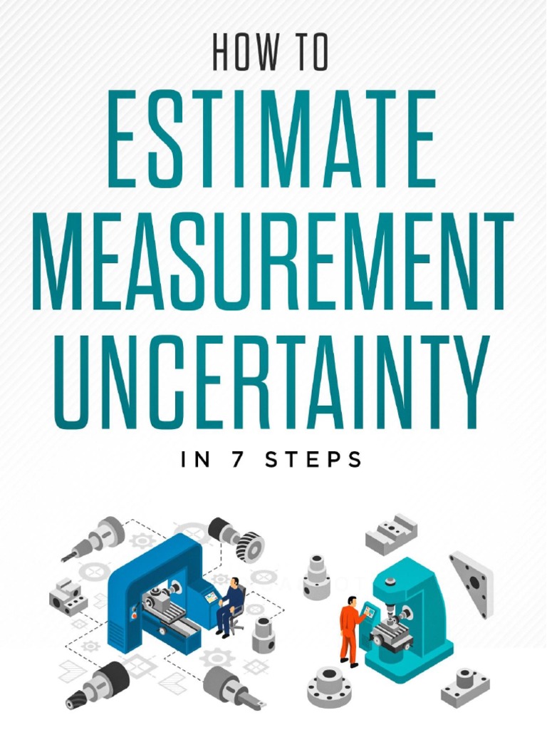 7 Steps To Calculate Measurement Uncertainty by Rick Hogan 2019 | PDF ...