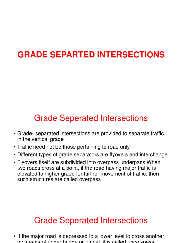 Grade Separated Intersections Overview | PDF | Interchange (Road) | Traffic