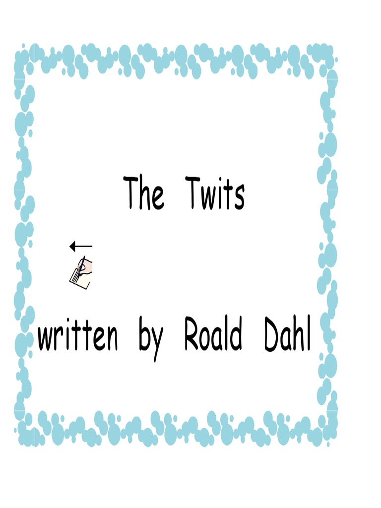 The Twits PDF | PDF | Children's Novels | British Children's Novels