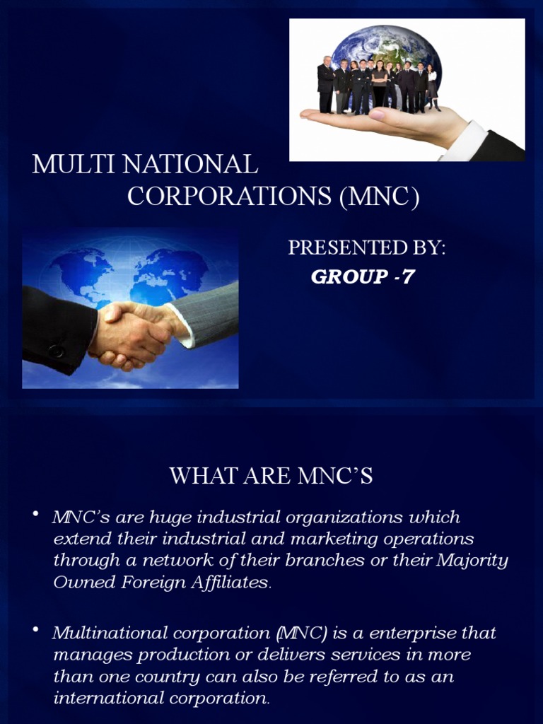 Multi National Corporations (MNC) : Presented by | PDF | Multinational ...