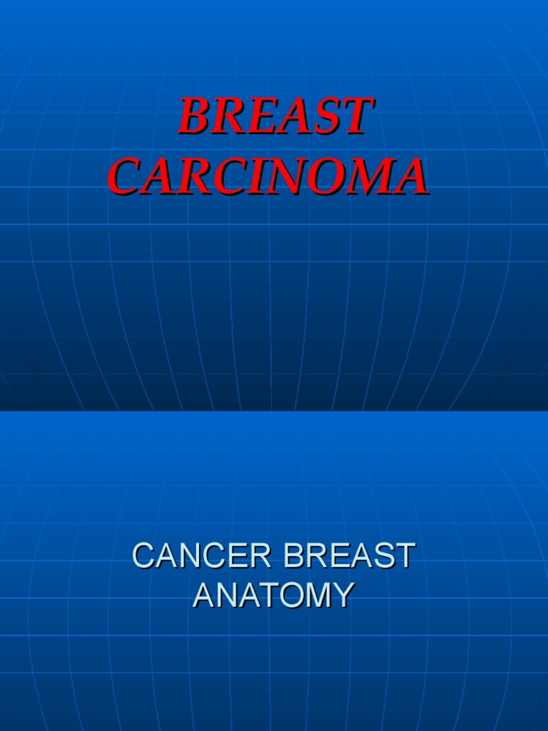 Breast Anatomy and Cancer Overview | PDF | Breast Cancer | Mammography