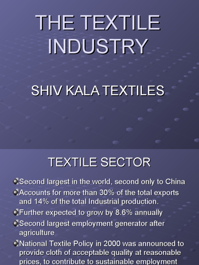 The Textile Industry PPT Final Widout Pics | PDF | Weaving | Textiles