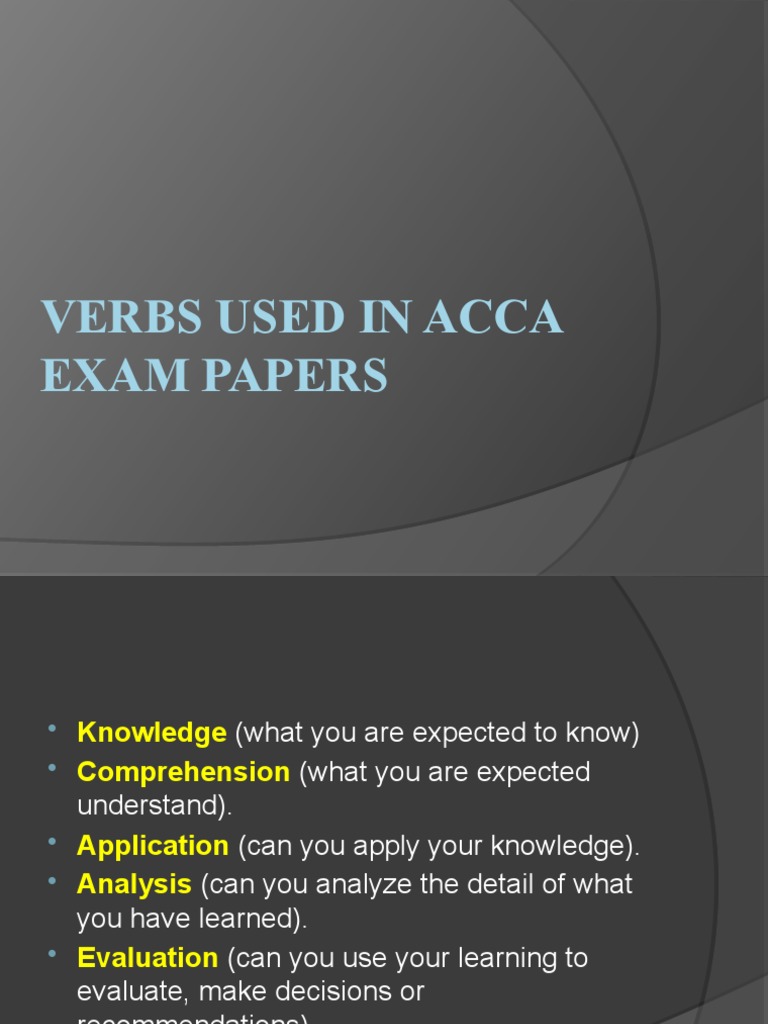 Verbs Used in Acca Exam Papers | PDF | Learning | Evaluation