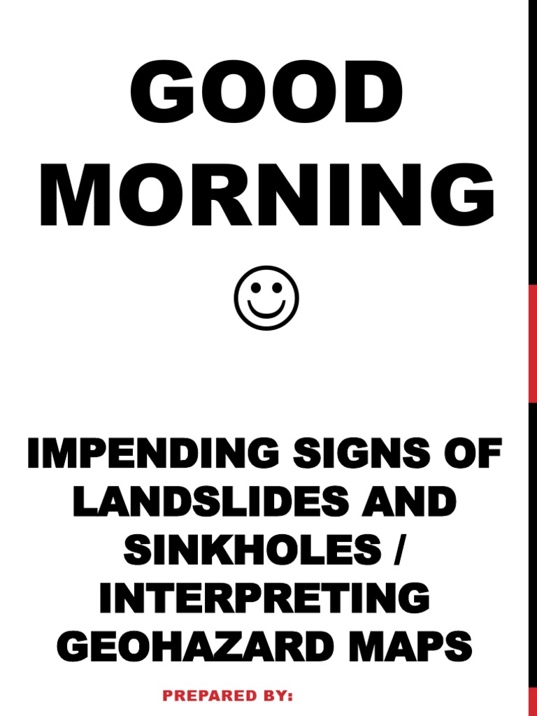 IMPENDING SIGNS OF LANDSLIDES AND SINKHOLES & INTERPRETING GEOHAZARD ...