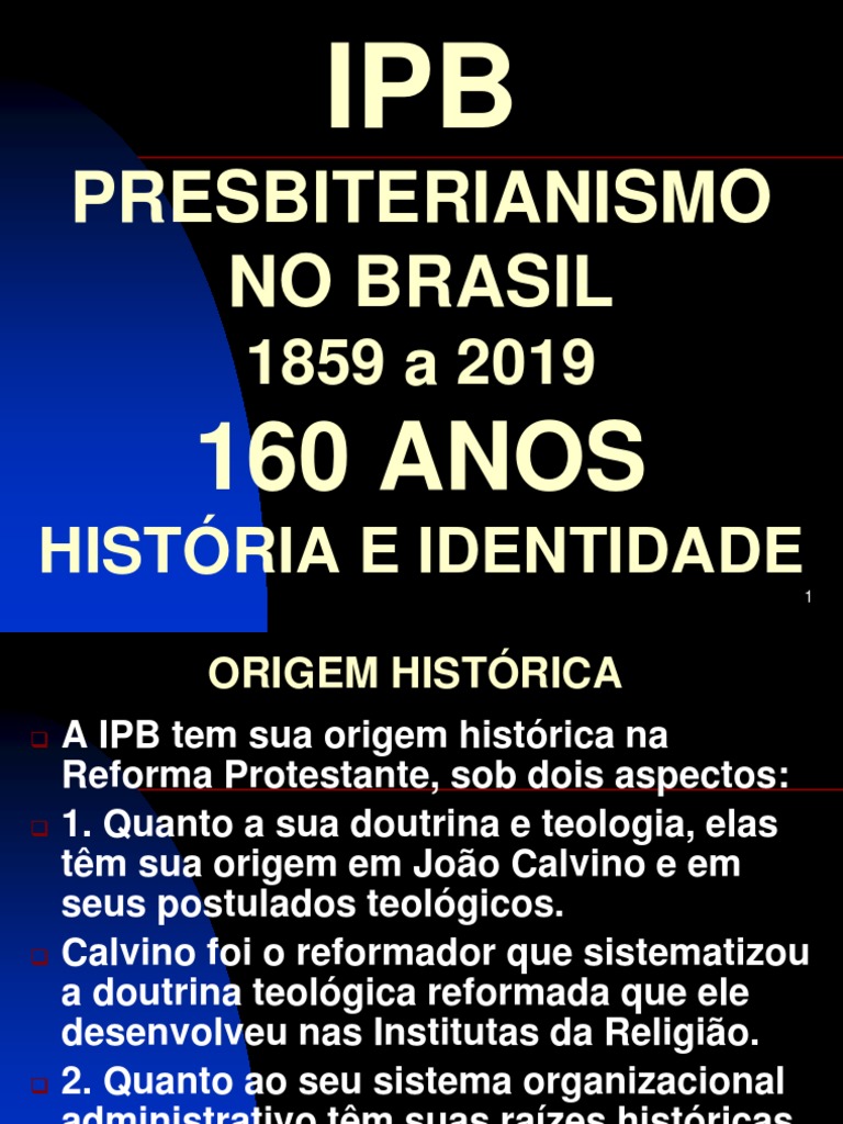 IPB 160 ANOS - História e Identidade | PDF | Calvinismo | Cristianismo ...
