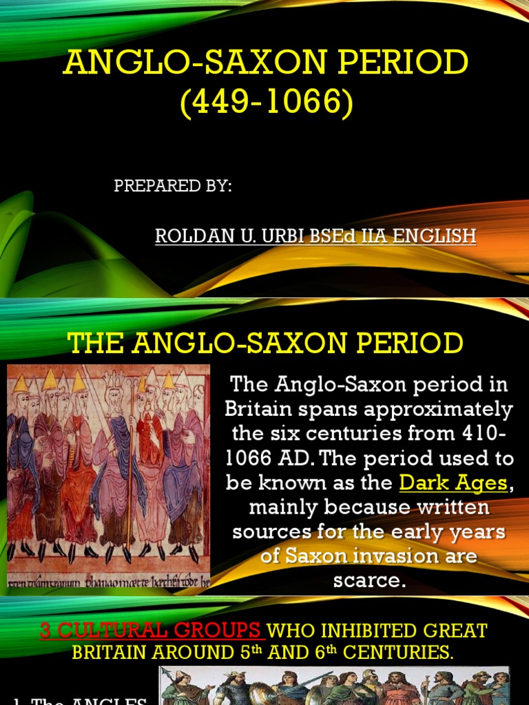 The Anglo-Saxon Period in Britain: An Overview of the Cultural ...
