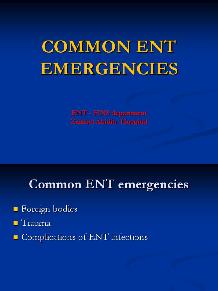 Common Ent Emergencies | PDF | Otorhinolaryngology | Human Head And Neck