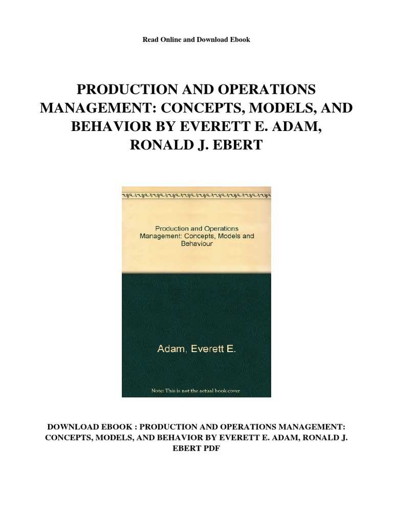 Production and Operations Management Concepts Models and Behavior by Everett e Adam Ronald J ...