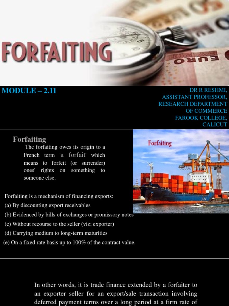 Module 2.11 Forfaiting | PDF | Factoring (Finance) | Negotiable Instrument