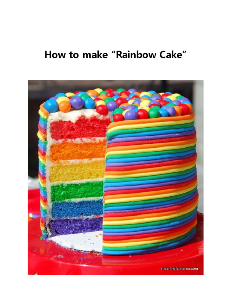 How To Make A Rainbow Cake | PDF | Cakes | Icing (Food)