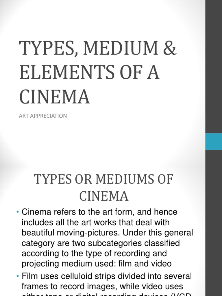 Types, Medium & Elements of A Cinema | PDF | Cinematography | Camera