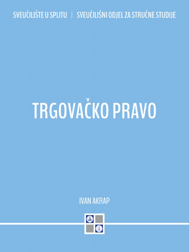 Trgovačko Pravo (Udžbenik) - Ivan Akrap | PDF