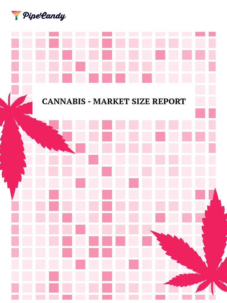 Cannabis Market Size Report | PDF | Cannabis (Drug) | Drugs