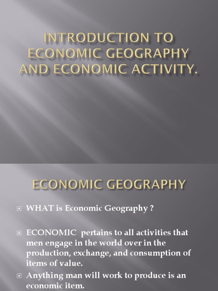 Economic Geography Overview | PDF | Agriculture | Geography