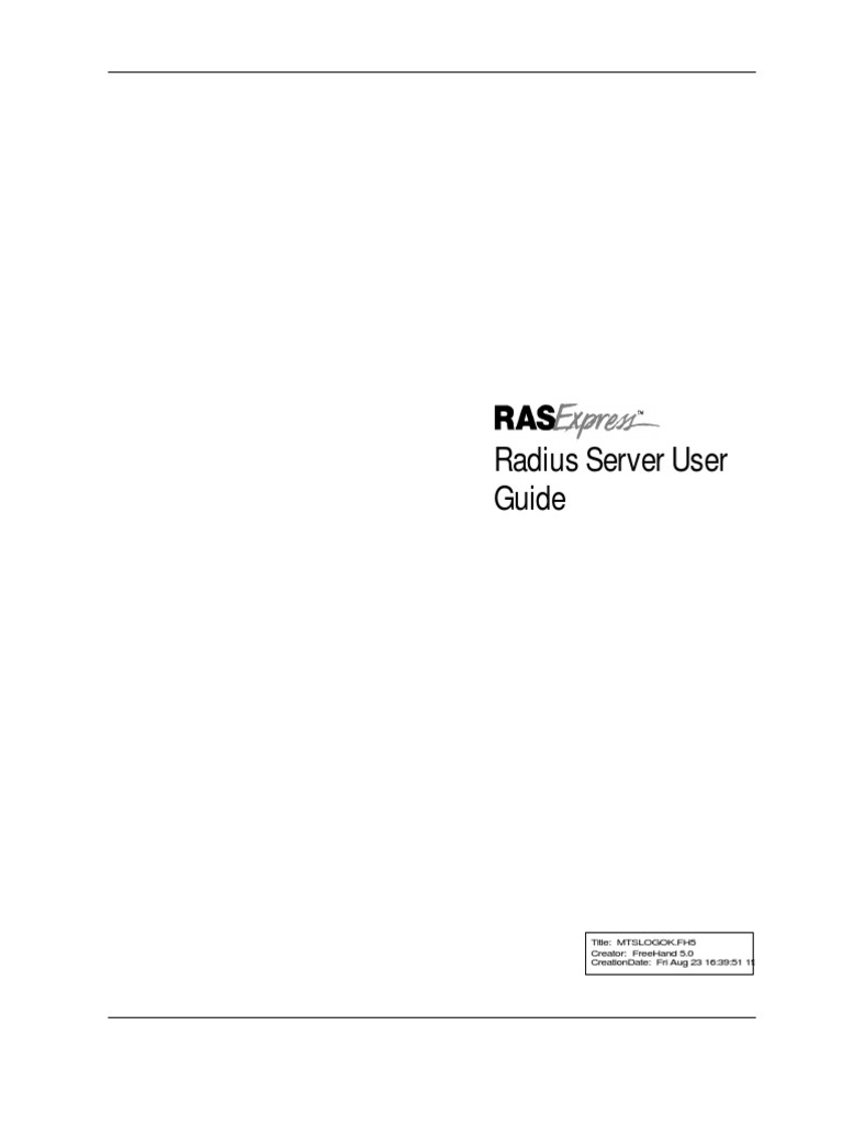Radius Server User Guide: Title: Mtslogok - Fh5 Creator: Freehand 5.0 Creationdate: Fri Aug 23 ...