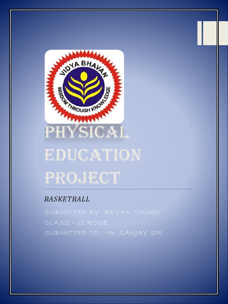 Basketball Project Overview for Class 11 | PDF | Basketball Positions ...