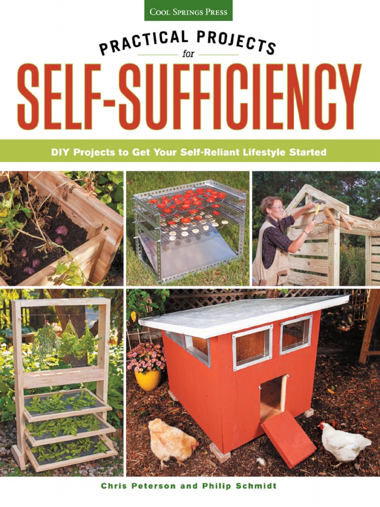 Practical Projects For Self-Sufficiency - DIY Projects To Get Your Self ...