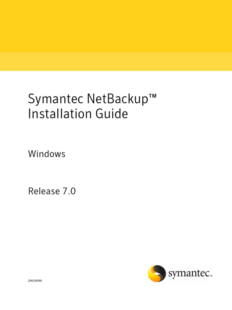 Symantec Netbackup™ Installation Guide: Windows | PDF