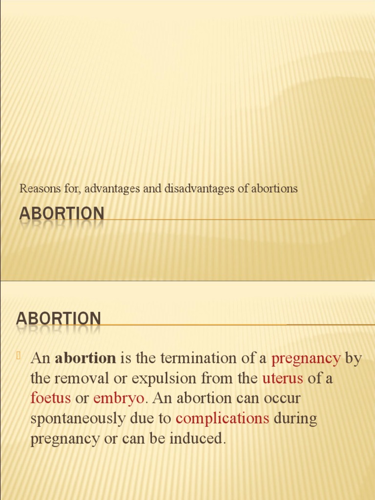 Reasons For, Advantages and Disadvantages of Abortions | PDF | Miscarriage | Human Pregnancy