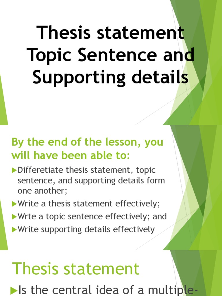 LESSON 7 Thesis Statement Topic Sentence and Supporting Details | PDF ...
